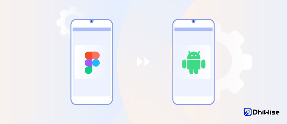 Figma to Android: Turn Your Design in Figma to Android App