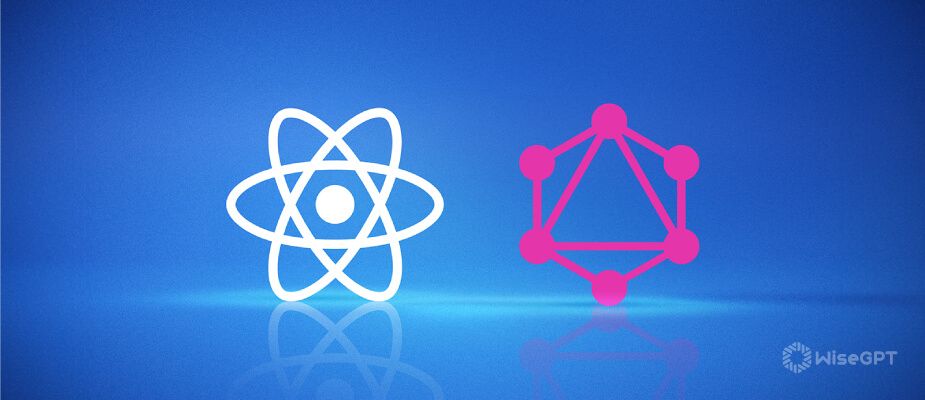 A Comprehensive Overview of React GraphQL in React Apps