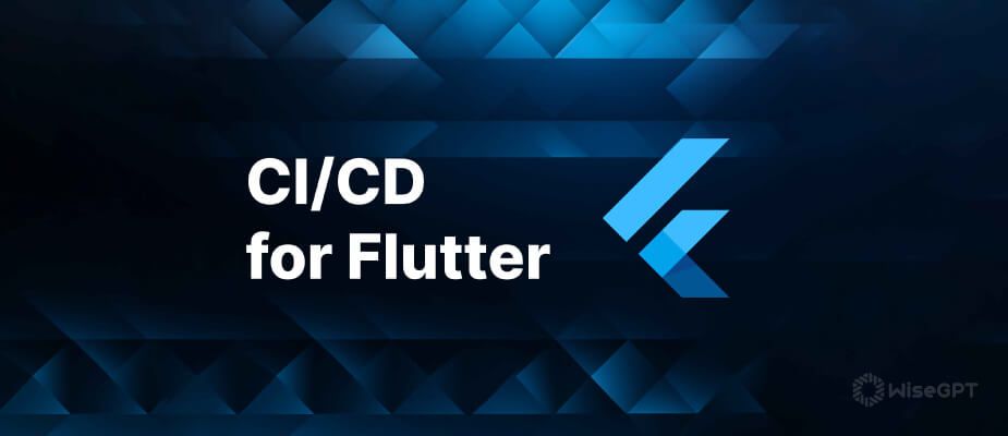 Decoding the Intricacies of CI/CD in Flutter Apps