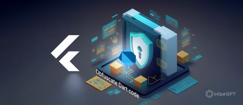How to Obfuscate Dart Code in Flutter Applications?