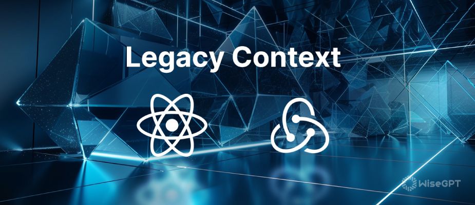Mastering the Impact of Legacy Context Patterns in React