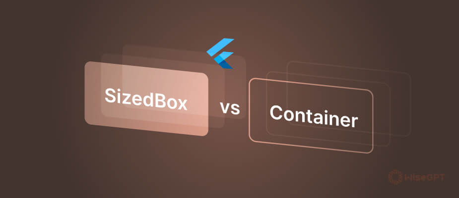 Exploring the Differences: SizedBox vs Container in Flutter