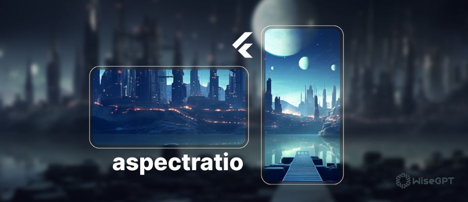 Design Hacks: Enhancing Your Flutter Layouts with AspectRatio