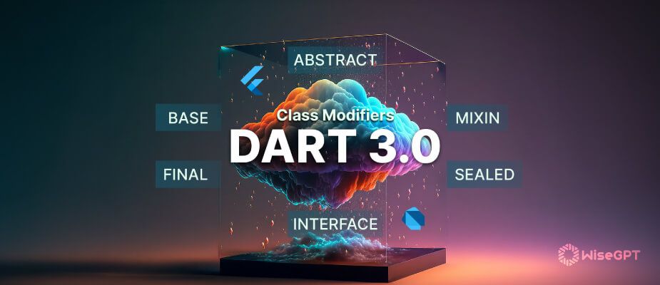 Level Up Your Flutter Development with Dart Class Modifiers
