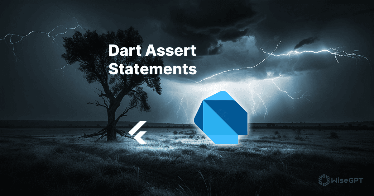 A Flutter Developers Guide To Dart Assert Statements