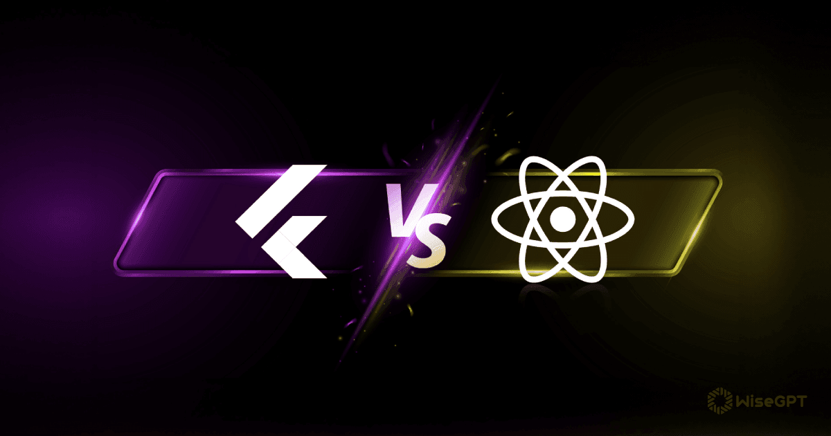 Flutter Vs. React Native 2023: A Comprehensive Comparison