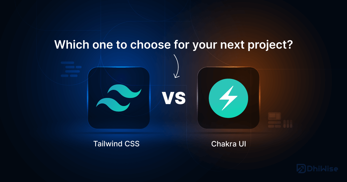 Tailwind Css Vs Chakra Ui A Comprehensive Comparison