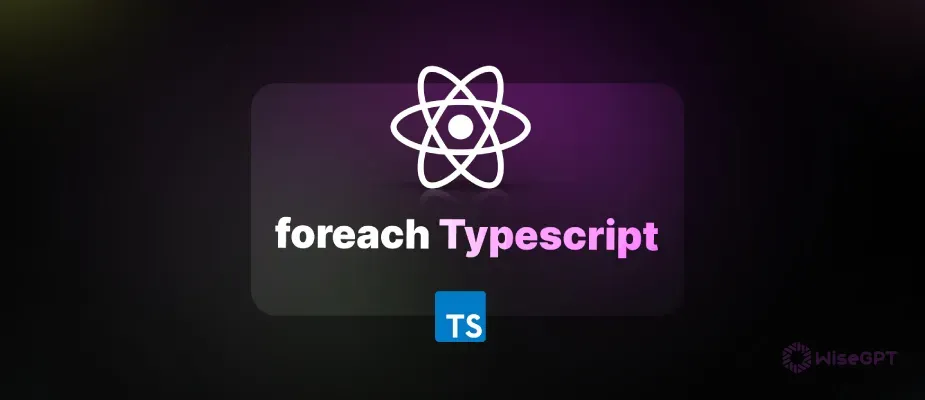 Mastering the forEach TypeScript Method: A Comprehensive Guide Mastering the forEach TypeScript Method: A Comprehensive Guide