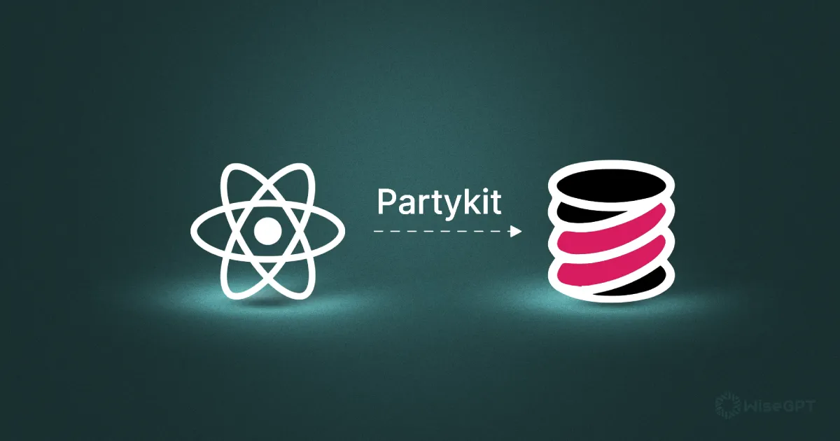 A Comprehensive Guide to React PartyKit