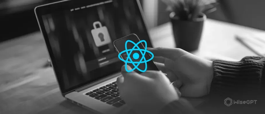 Ultimate Guide: Developing a Secure React Login Component Ultimate Guide: Developing a Secure React Login Component