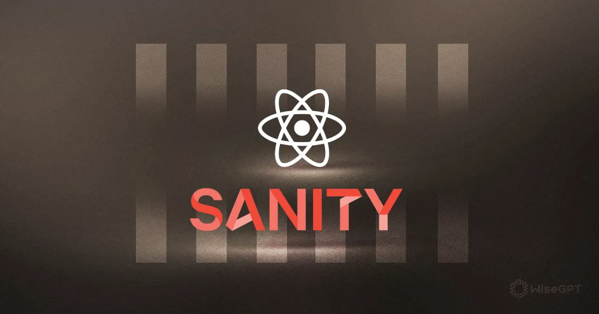 Revolutionizing Your Content Strategy with React Sanity