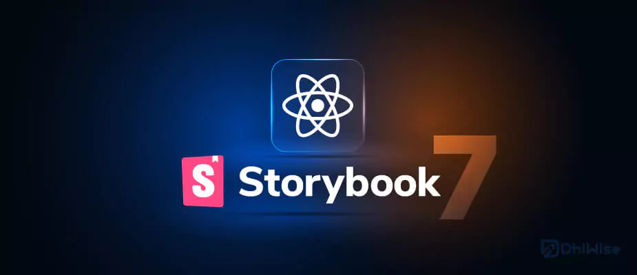 Storybook 7 for React: Major Updates for Developers Storybook 7 for React: Major Updates for Developers